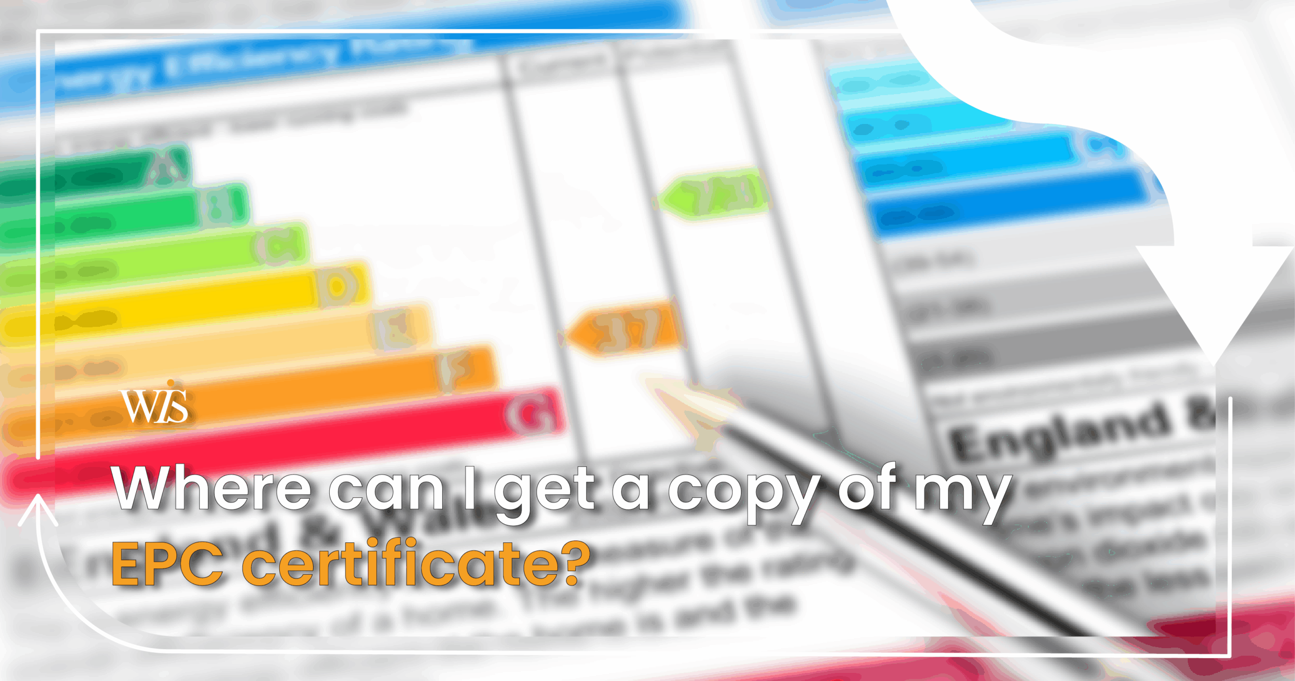 Where can I get a copy of my EPC certificate? | WIS Mortgages