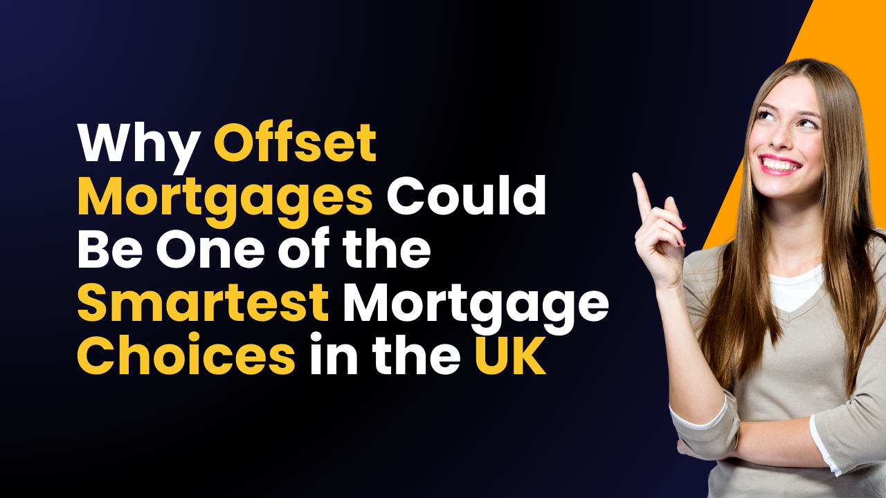 Offset Mortgages UK: Benefits, Examples & Why They Are So Underrated