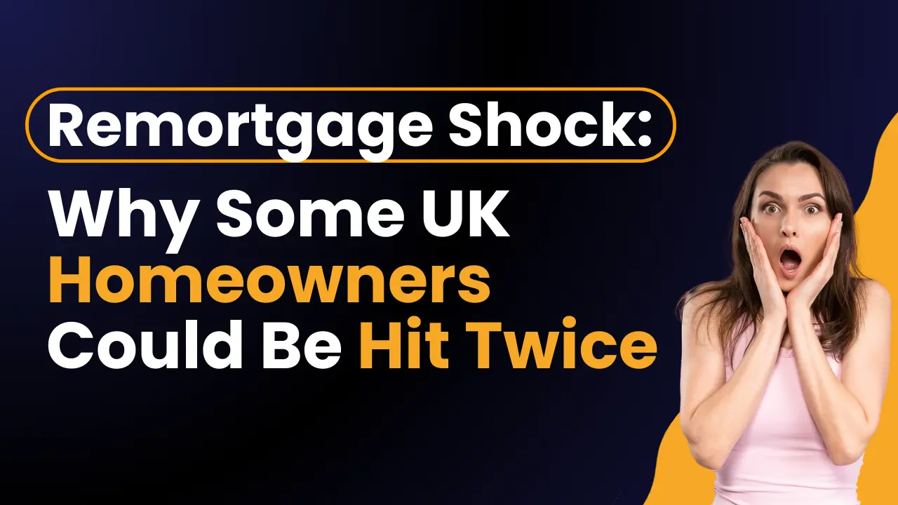 Remortgage Shock 2026: Why 1.8m UK Homeowners Face a "Double Hit"